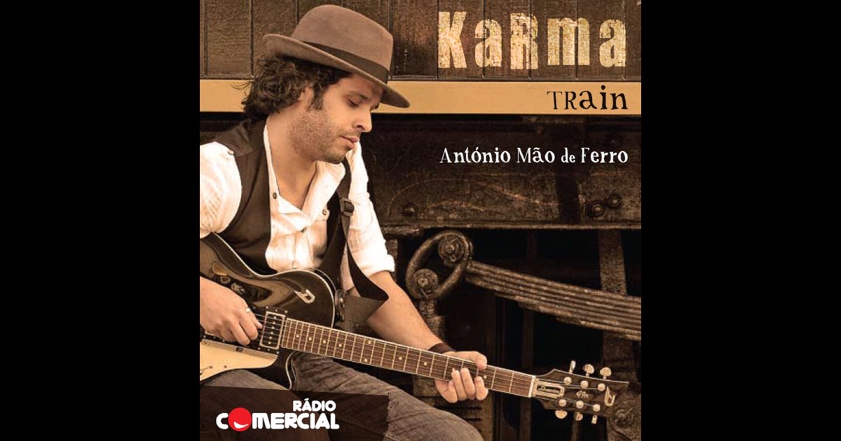‎Karma (Train) - Album by António Mão de Ferro - Apple Music