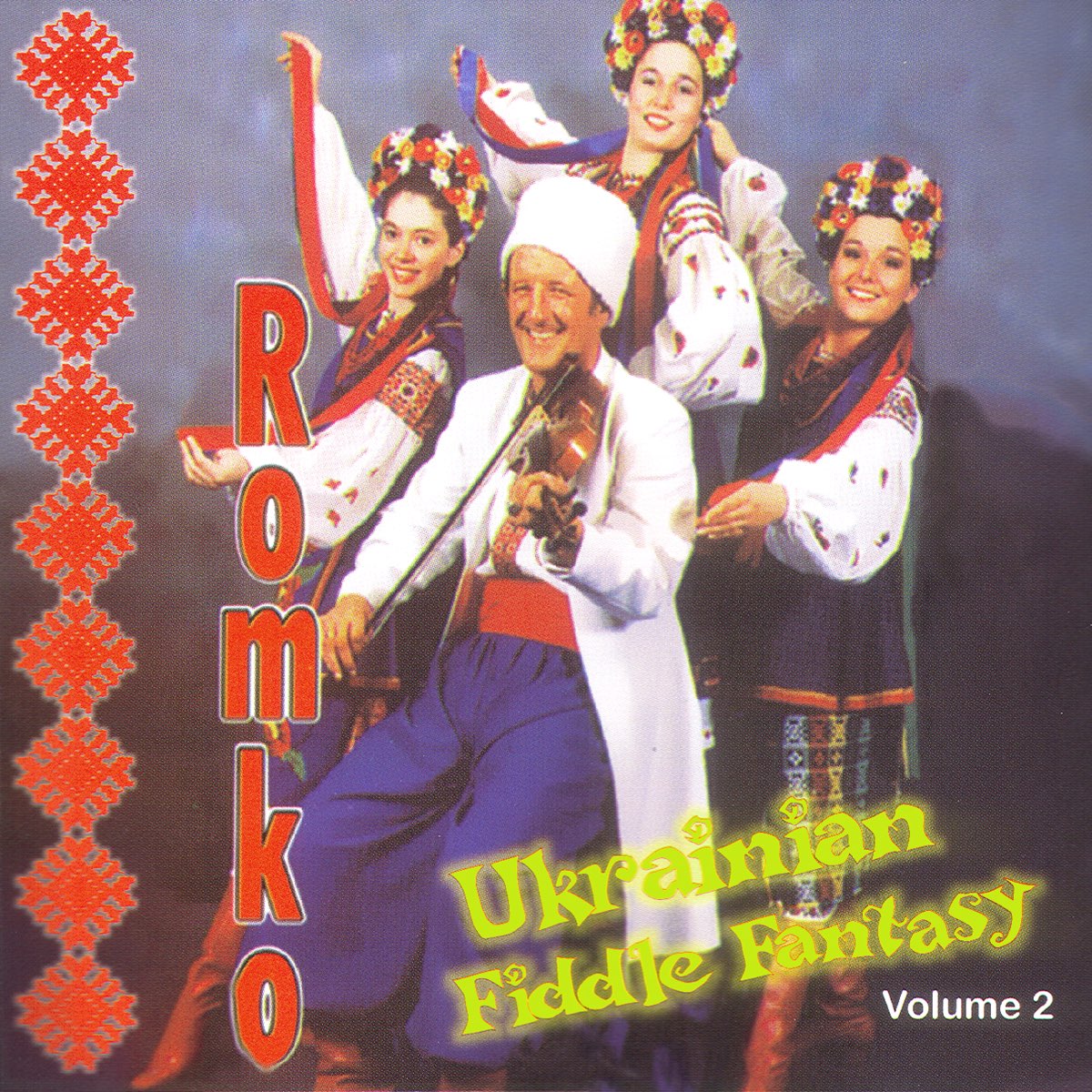 ‎Ukrainian Fiddle Fantasy, Vol. 2 - Album by Romko - Apple Music