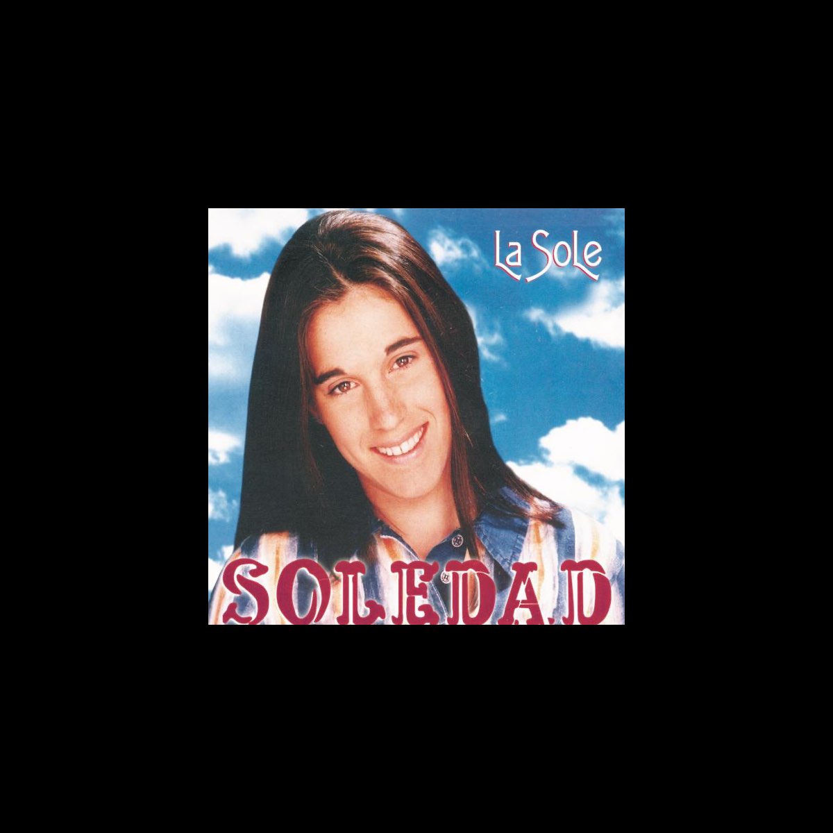 ‎La Sole - Album by Soledad - Apple Music