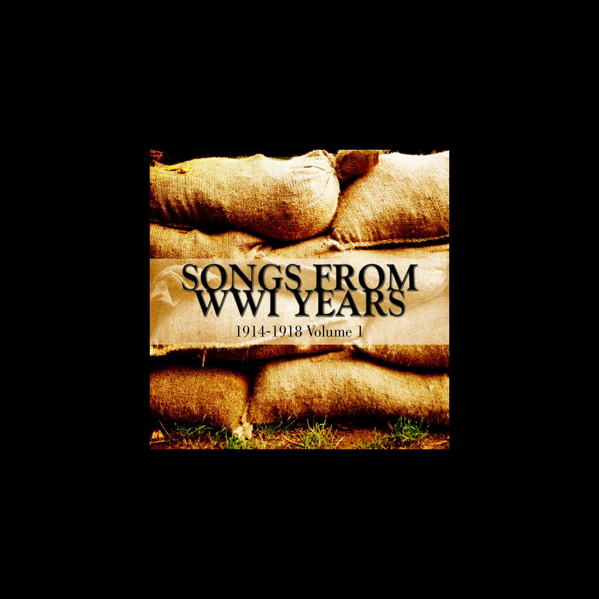 ‎Timeless Songs from WWI Years 1914-1918 Volume 1 - Album by Various ...