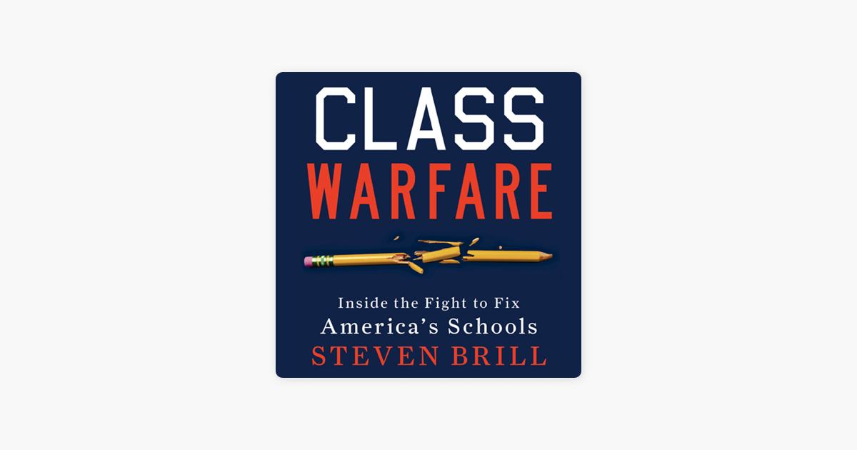‎Class Warfare: Inside the Fight to Fix America's Schools (Unabridged ...