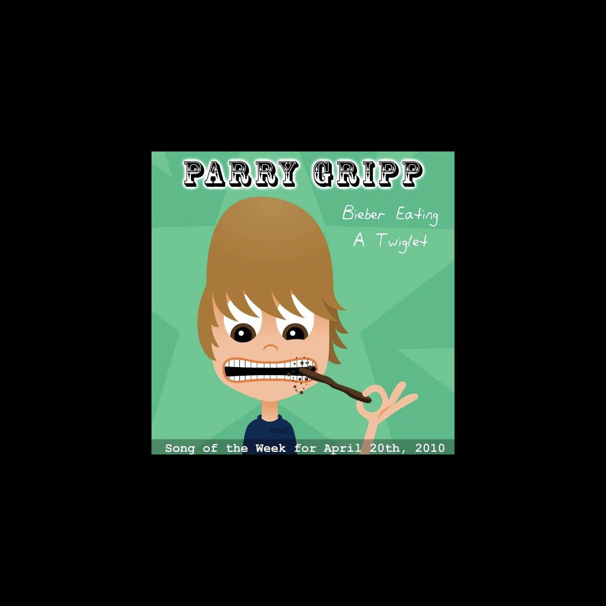 ‎Bieber Eating A Twiglet - Album by Parry Gripp - Apple Music