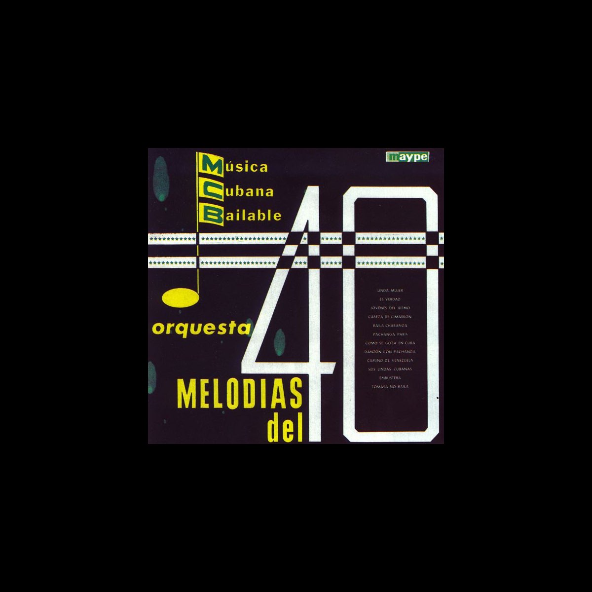 ‎Música Cubanan Bailable - Album by Orquesta Melodias Del 40 - Apple Music