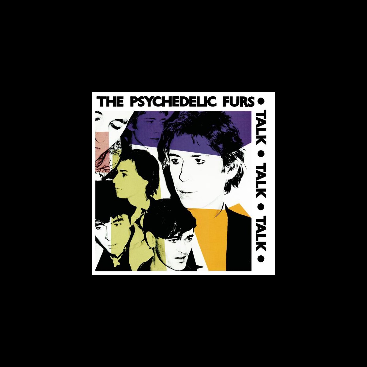 ‎Talk Talk Talk/The Psychedelic Furs/Forever Now - Album by The ...