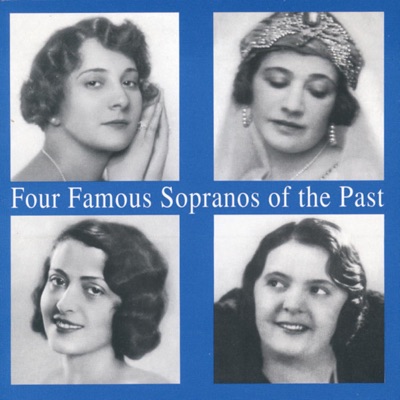 Four Famous Sopranos Of The Past - album by Lotte Schöne