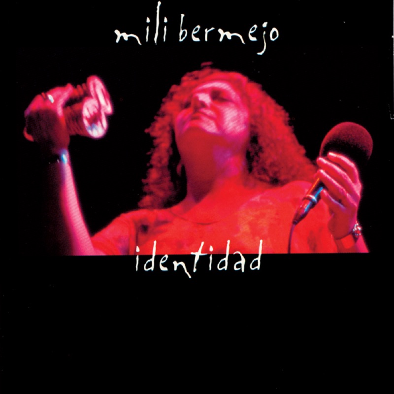 Identidad (Identity) - Mili Bermejo: Song Lyrics, Music Videos & Concerts