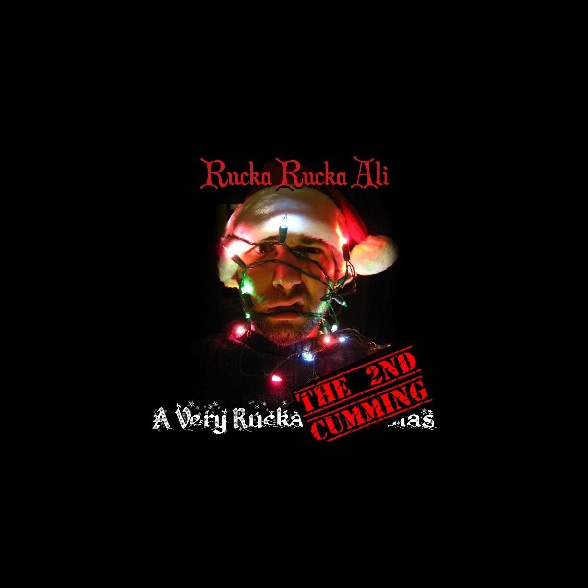‎A Very Rucka Christmas: The 2nd Cumming - Album by Rucka Rucka Ali ...