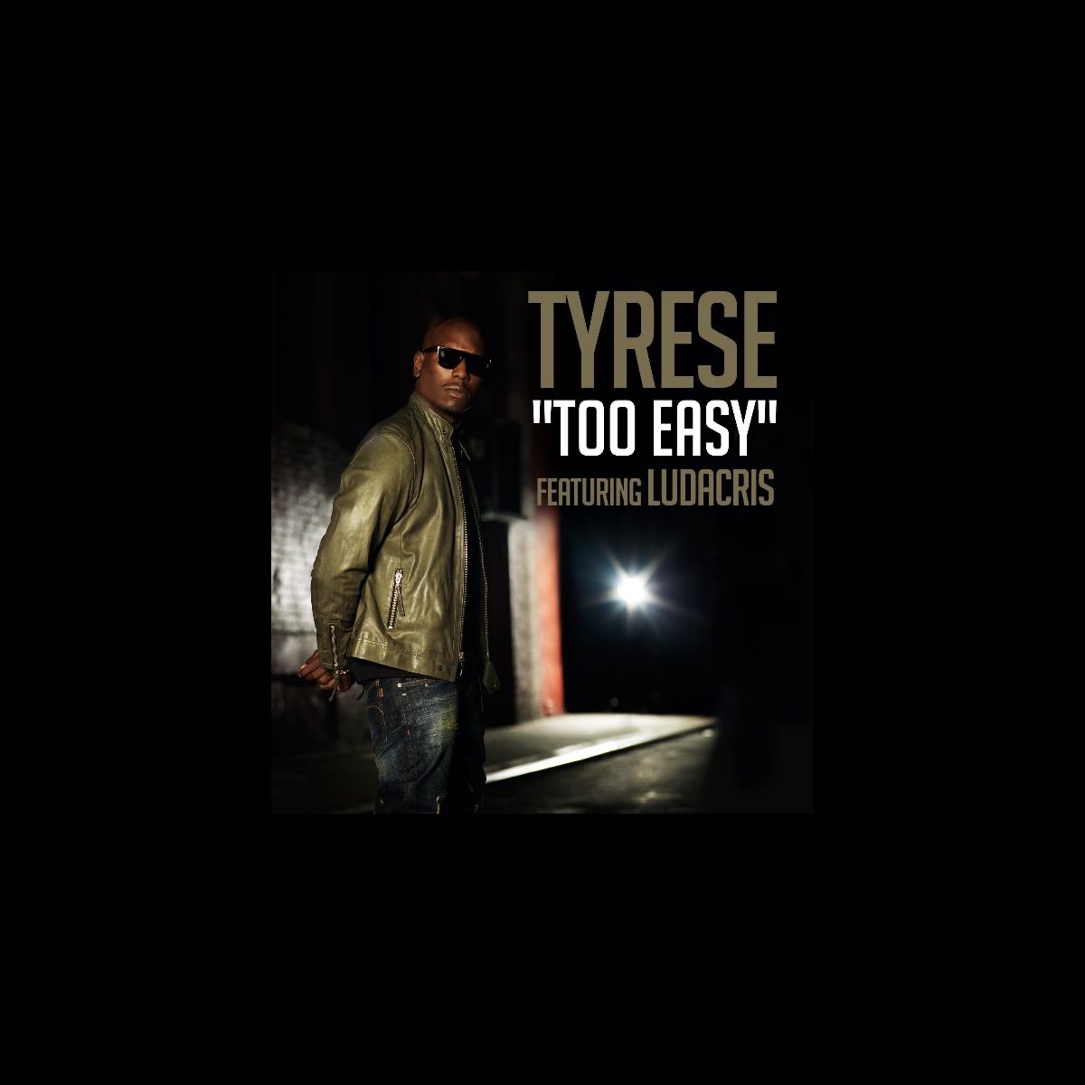 ‎Too Easy (feat. Ludacris) - Single - Album by Tyrese - Apple Music