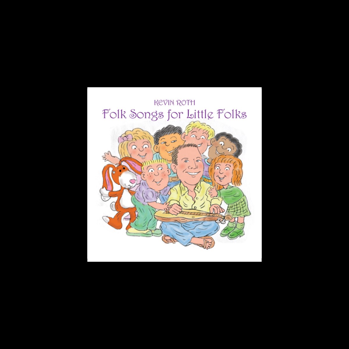 ‎Folk Songs for Little Folks - Album by Kevin Roth - Apple Music