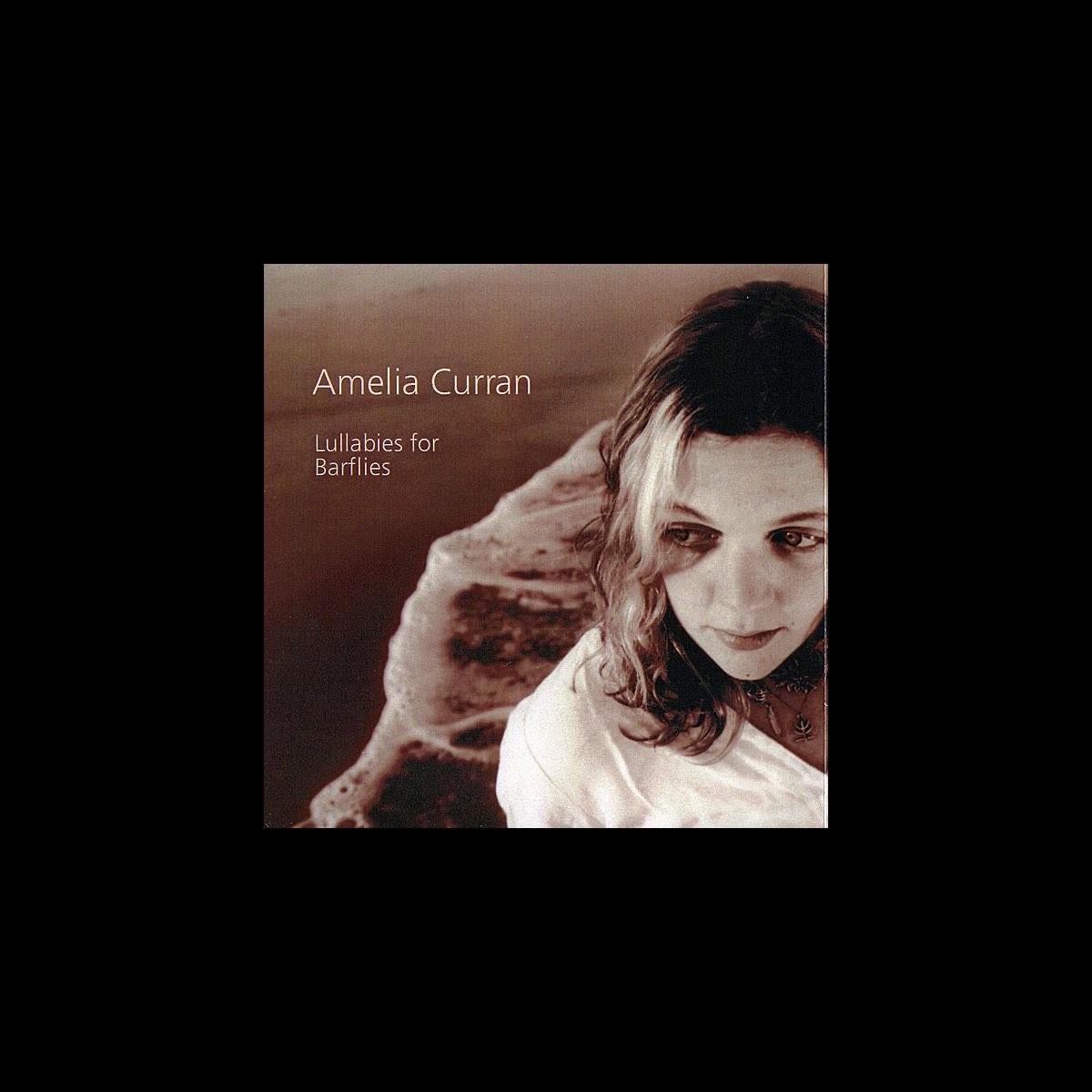 ‎Lullabies for Barflies - Album by Amelia Curran - Apple Music