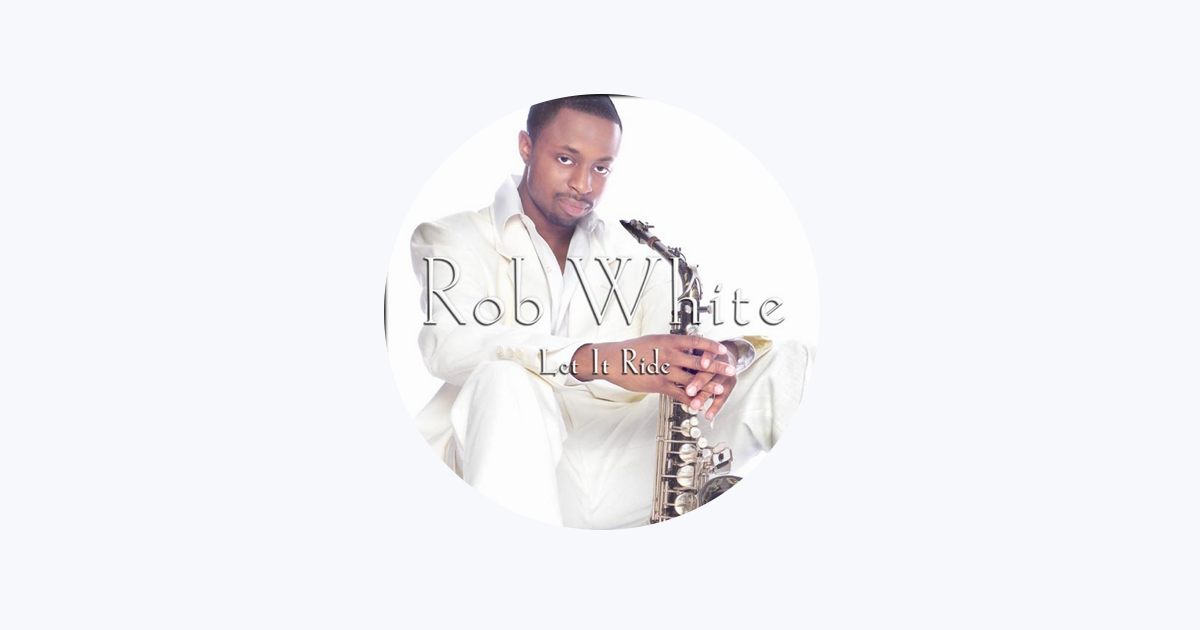 ‎Rob White - Apple Music