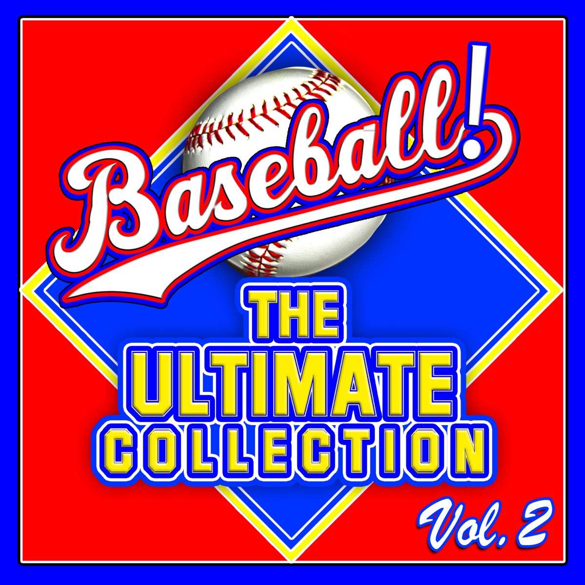 ‎Baseball! The Ultimate Collection Vol. 2 - Album by Various Artists ...