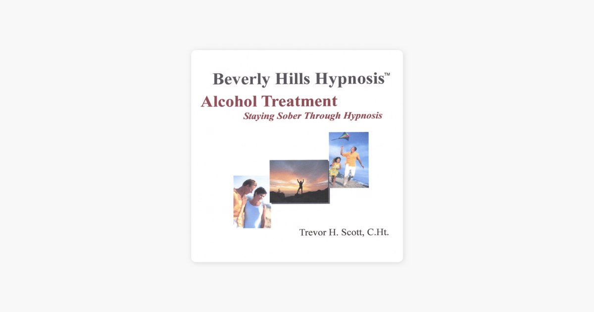 ‎Hypnosis Alcohol Treatment – Song by Beverly Hills Hypnosis – Apple Music