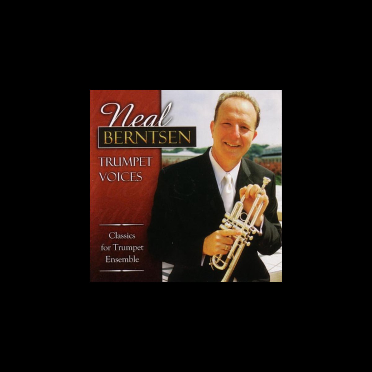Trumpet Voices》- Neal Berntsen的专辑 - Apple Music