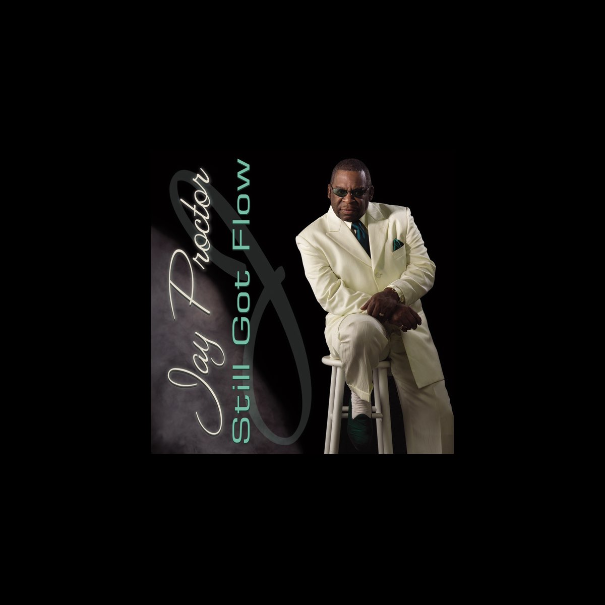 ‎Still Got Flow - Album by Jay Proctor - Apple Music
