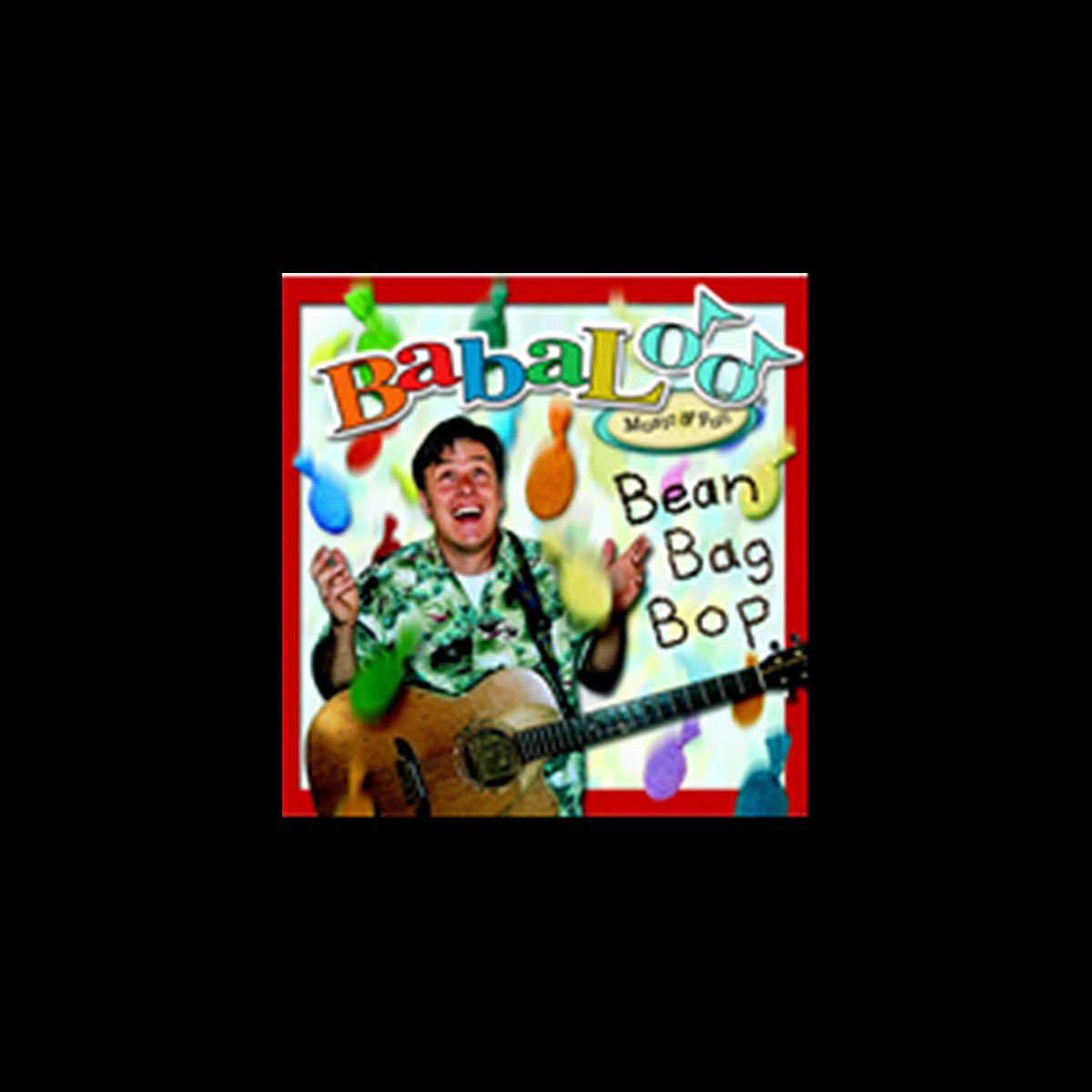‎Bean Bag Bop by Babaloo Music & Fun on Apple Music