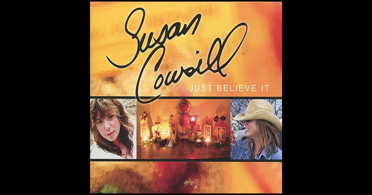 ‎Just Believe It - Album by Susan Cowsill, Lucinda Williams, Adam ...