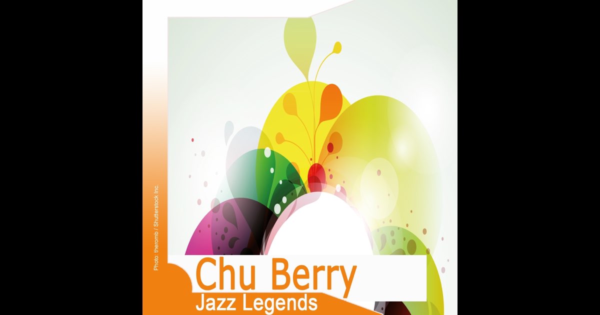 ‎Jazz Legends: Chu Berry - Chu Berryのアルバム - Apple Music