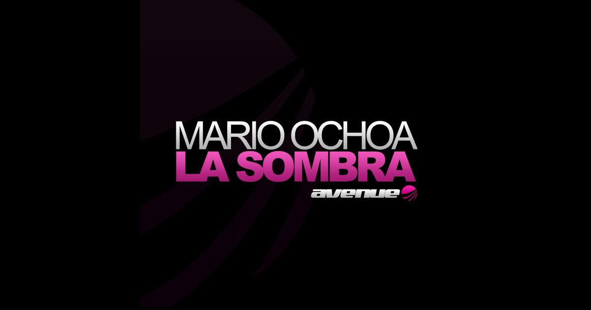 ‎La Sombra - Single - Album by Mario Ochoa - Apple Music