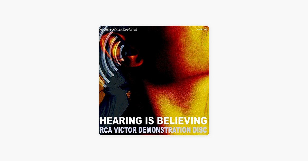 ‎RCA Victor Demonstration Disc - "Hearing Is Believing" - Album by ...