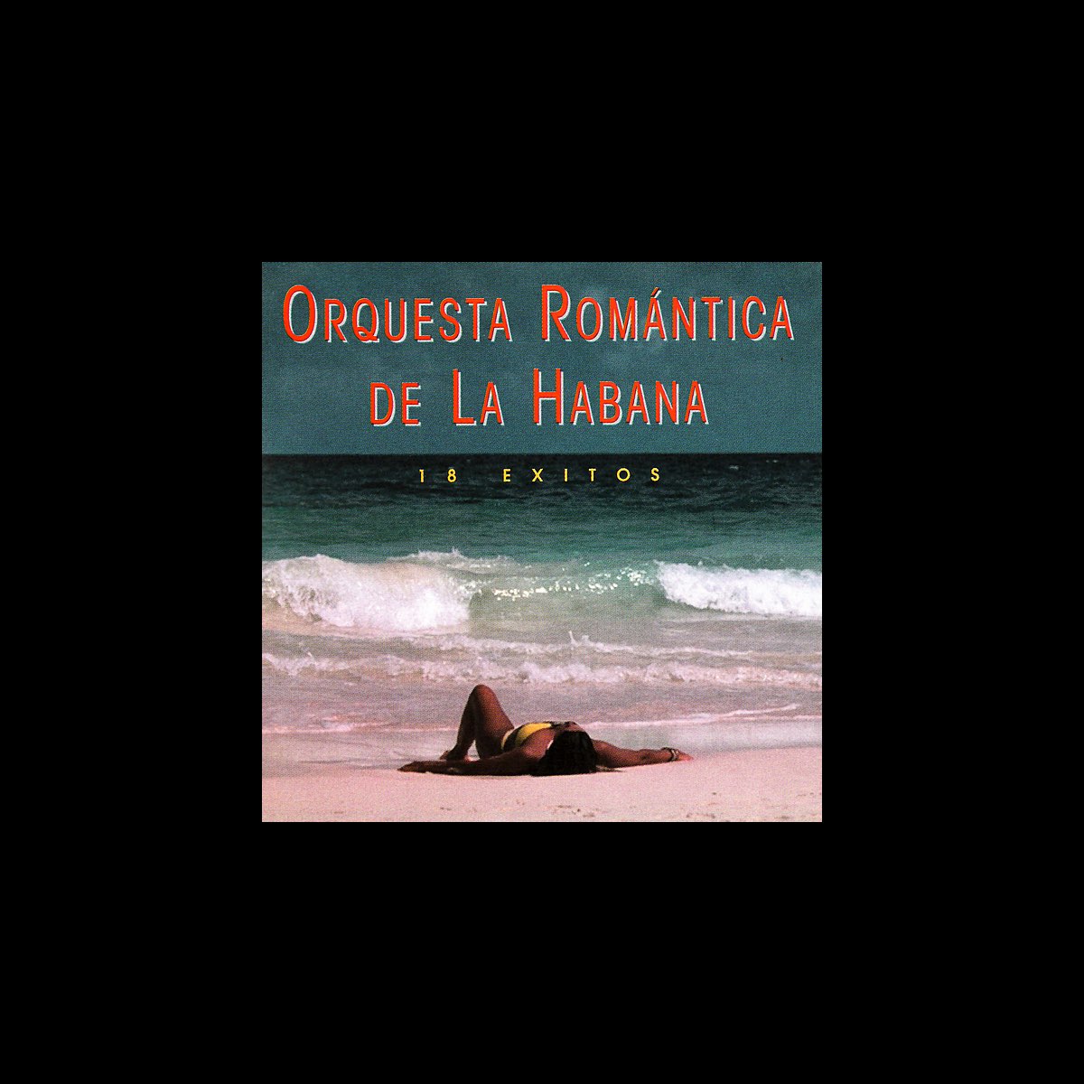 ‎Orquesta Romántica de la Habana: 18 Éxitos - Album by Orquesta ...