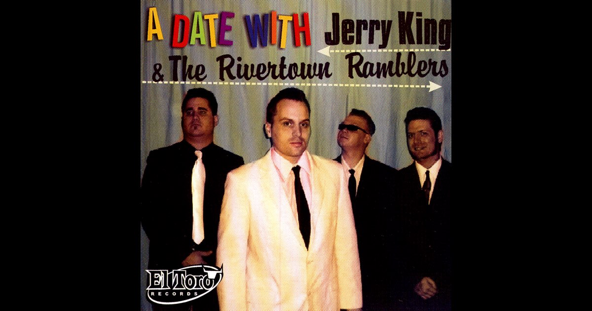 ‎A Date With Jerry King & the Rivertown Ramblers - Jerry King & The ...