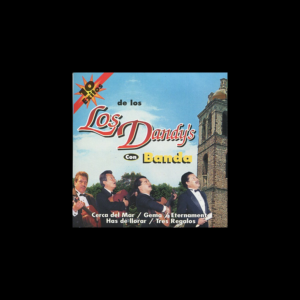‎10 Exitos de Los Dandy's con Banda - Album by Los Dandy's - Apple Music
