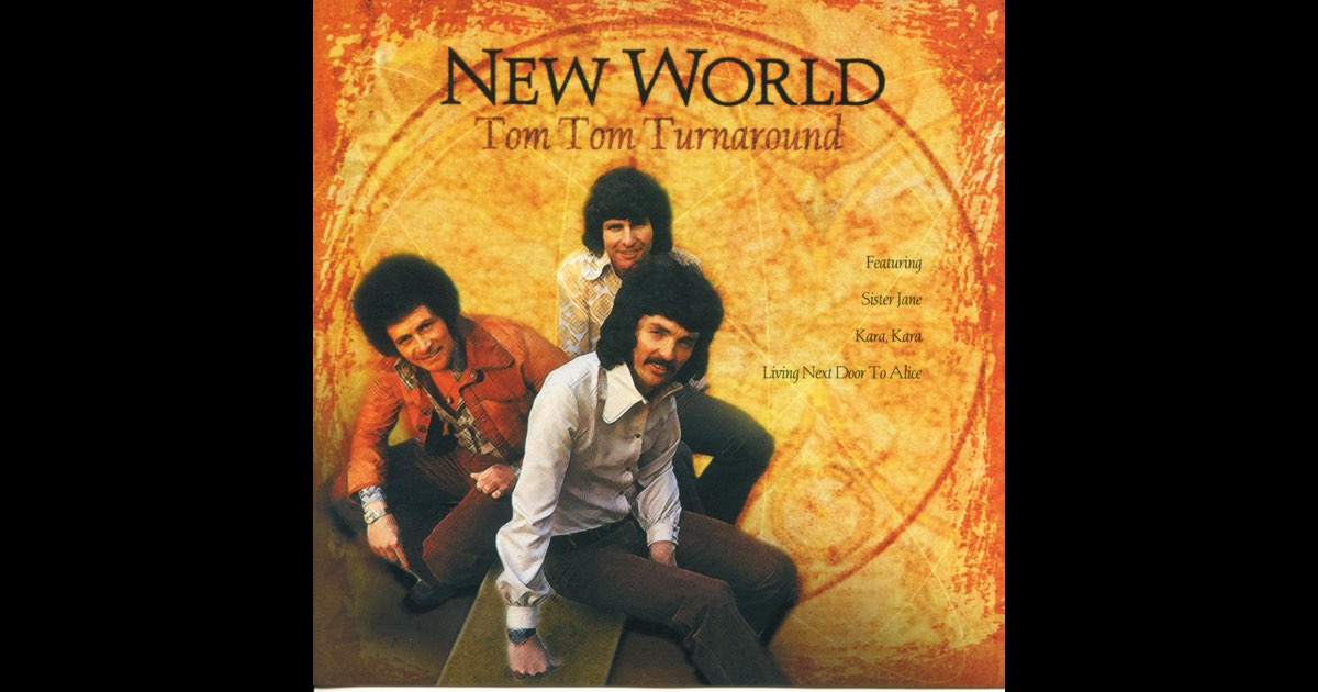 ‎Tom Tom Turnaround - Album by New World - Apple Music