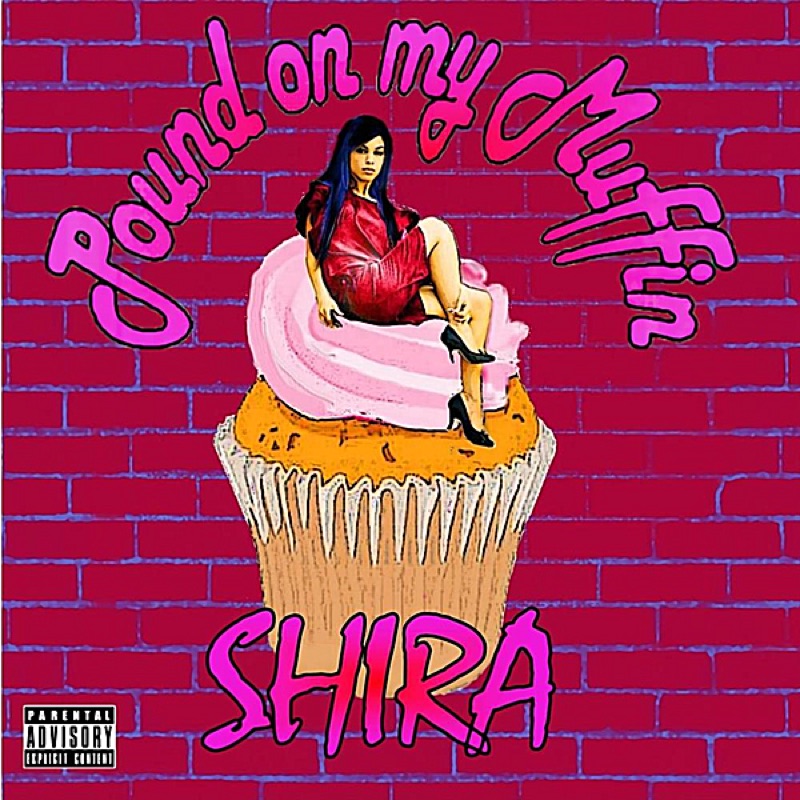 Pound On My Muffin - Shira: Song Lyrics, Music Videos & Concerts