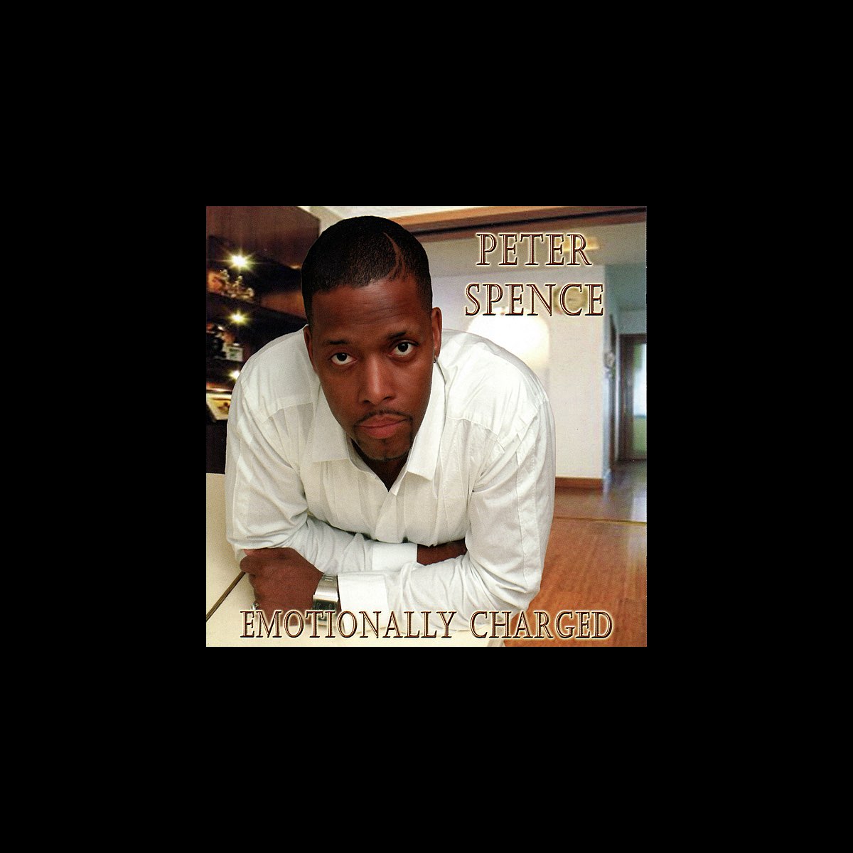 ‎Emotionally Charged - Album by Peter Spence - Apple Music