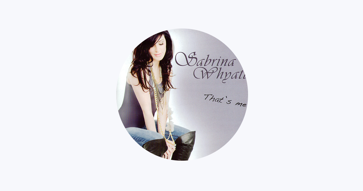 ‎Sabrina Whyatt - Apple Music