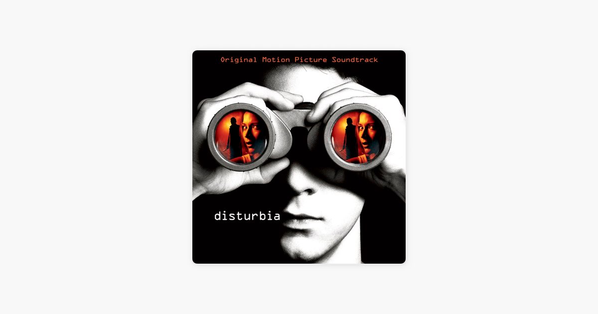 ‎Disturbia (Original Motion Picture Soundtrack) - 群星的專輯 - Apple Music