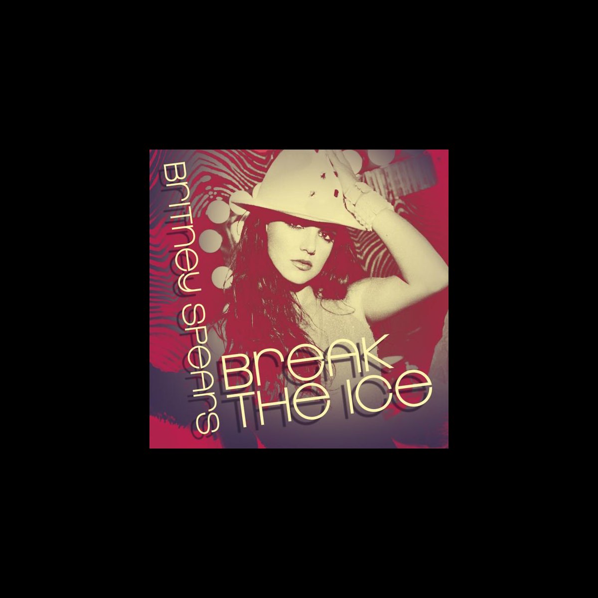 Break the Ice - Single》- Britney Spears的专辑 - Apple Music