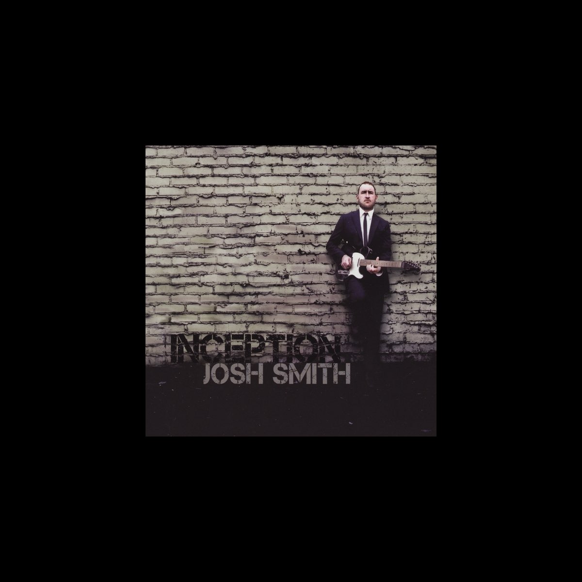 ‎Inception - Album by Josh Smith - Apple Music