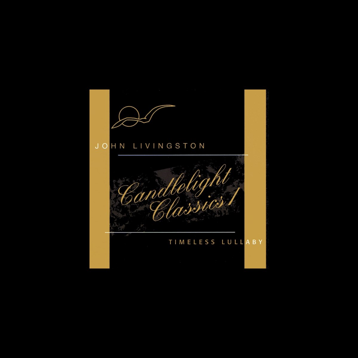 ‎Candlelight Classics 1 - Timeless Lullaby - Album by John Livingston - Apple Music