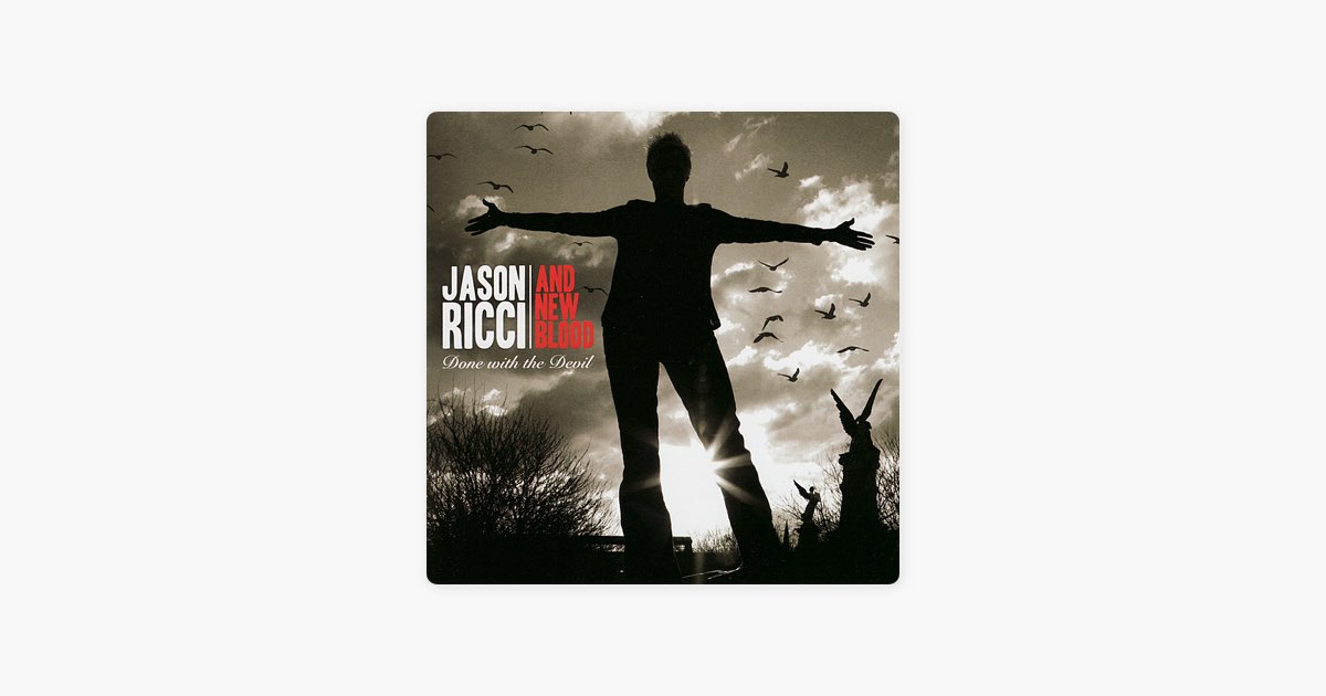 ‎Done With the Devil - Jason Ricci and New Bloodの曲 - Apple Music
