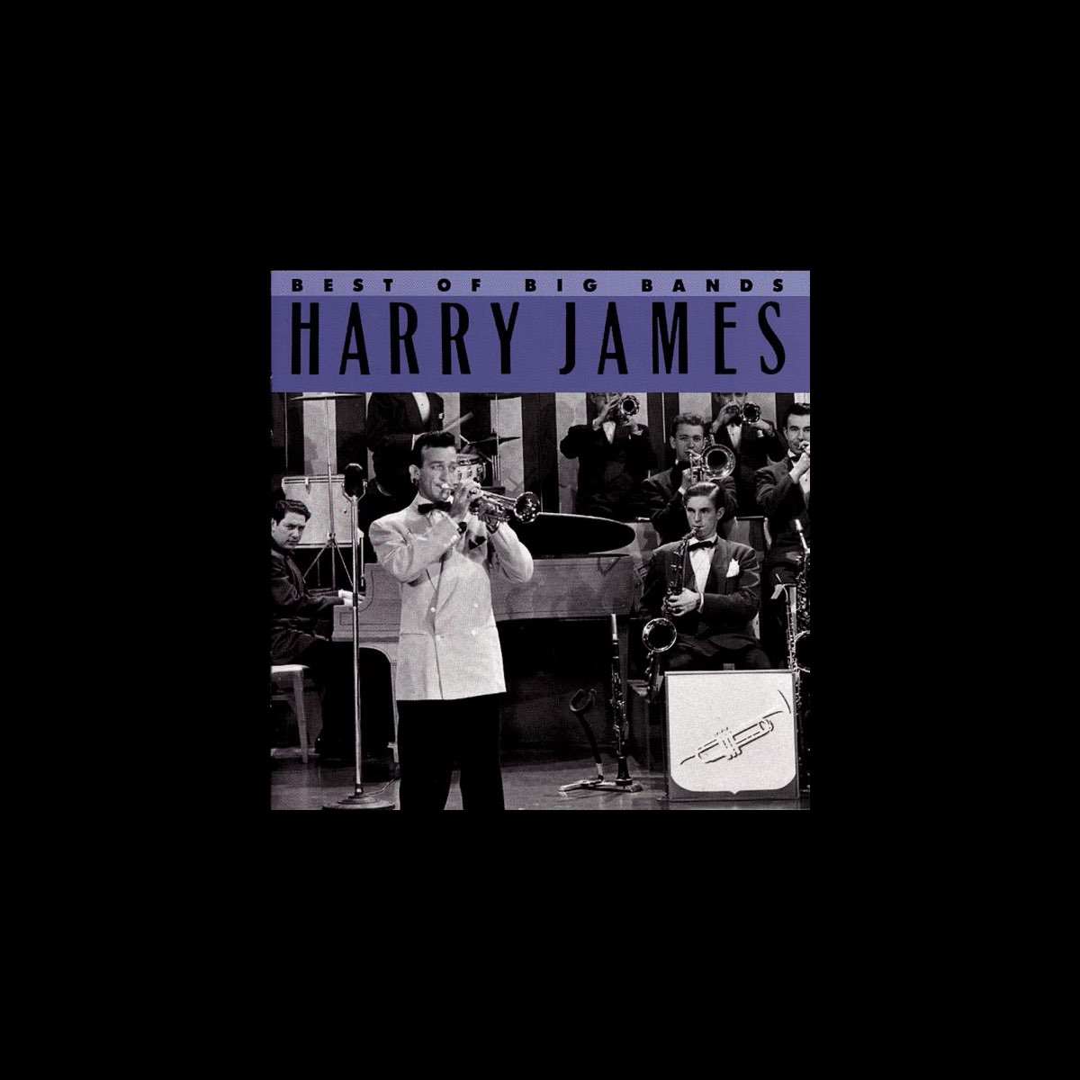 ‎Best of the Big Bands - Album by Harry James - Apple Music