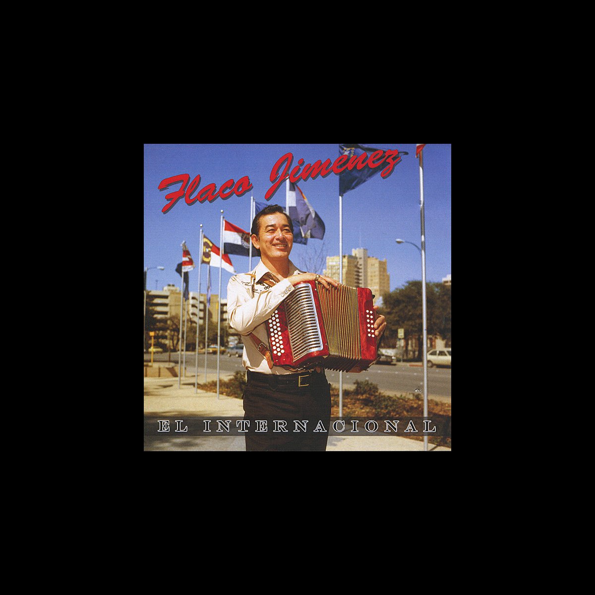 ‎El Internacional - Album by Flaco Jimenez - Apple Music