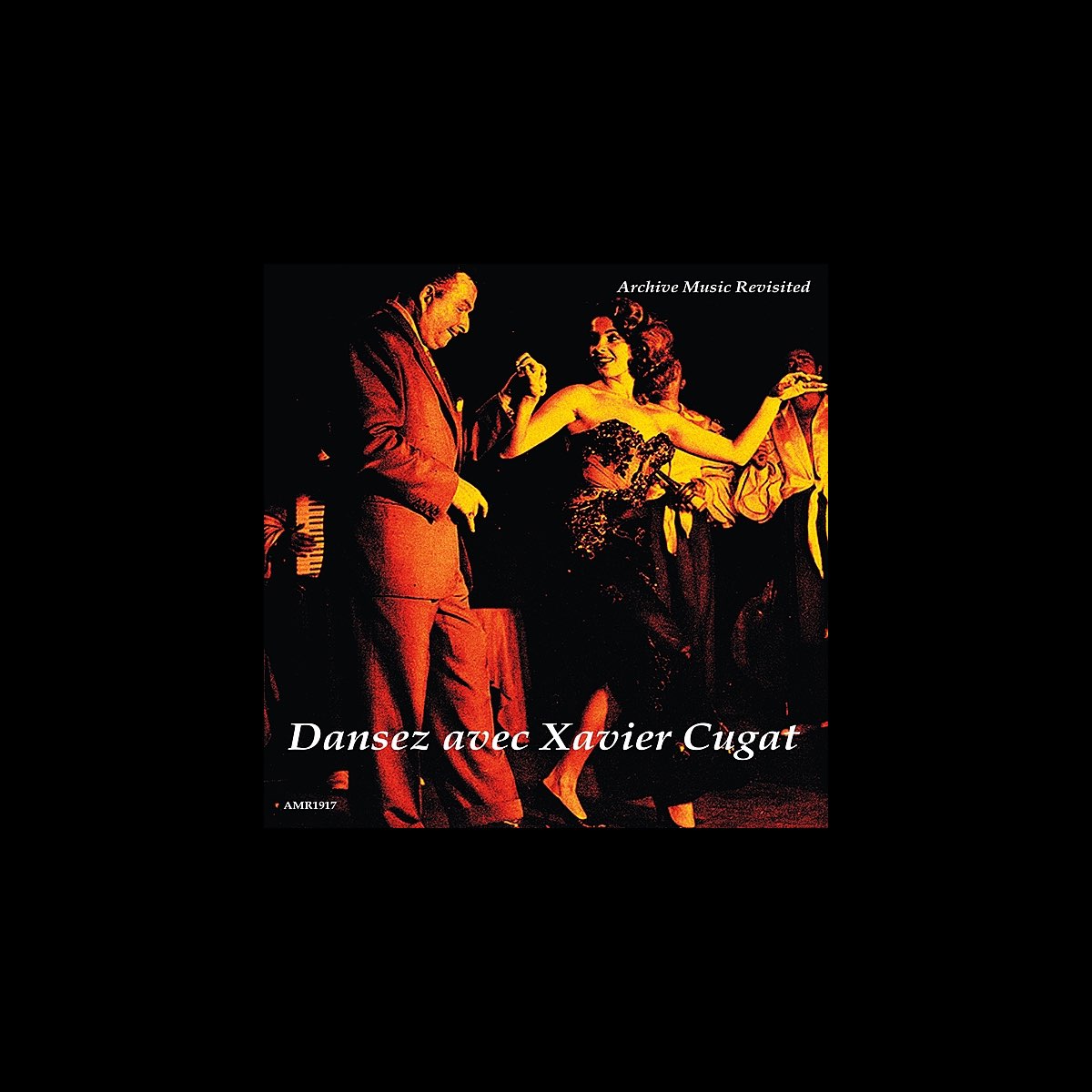 ‎Dansez avec Xavier Cugat - Album by Xavier Cugat and His Orchestra - Apple Music