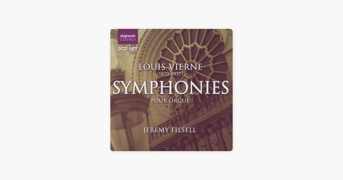 ‎Louis Vierne: Symphonies pour Orgue by Jeremy Filsell - Apple Music ...