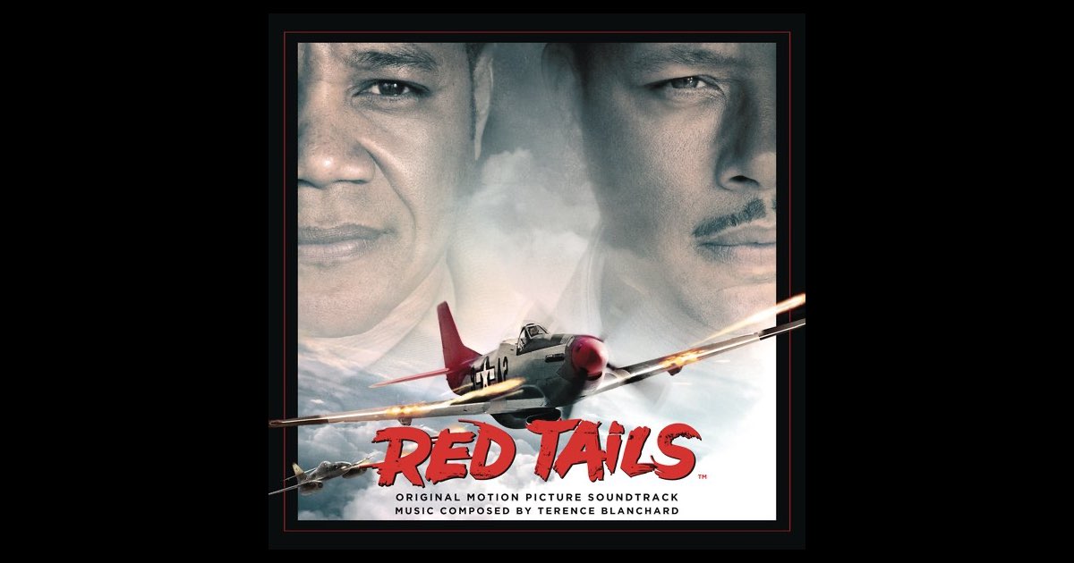 ‎Red Tails (Original Motion Picture Soundtrack) - Album by Terence ...