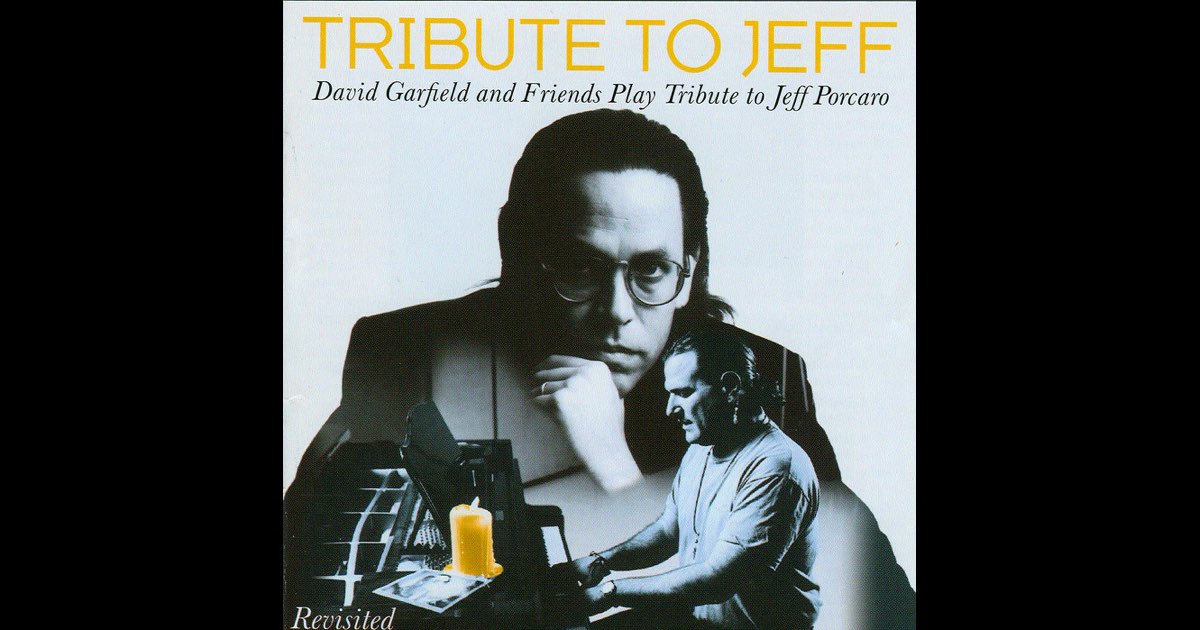 ‎Tribute to Jeff: David Garfield and Friends Play Tribute to Jeff ...