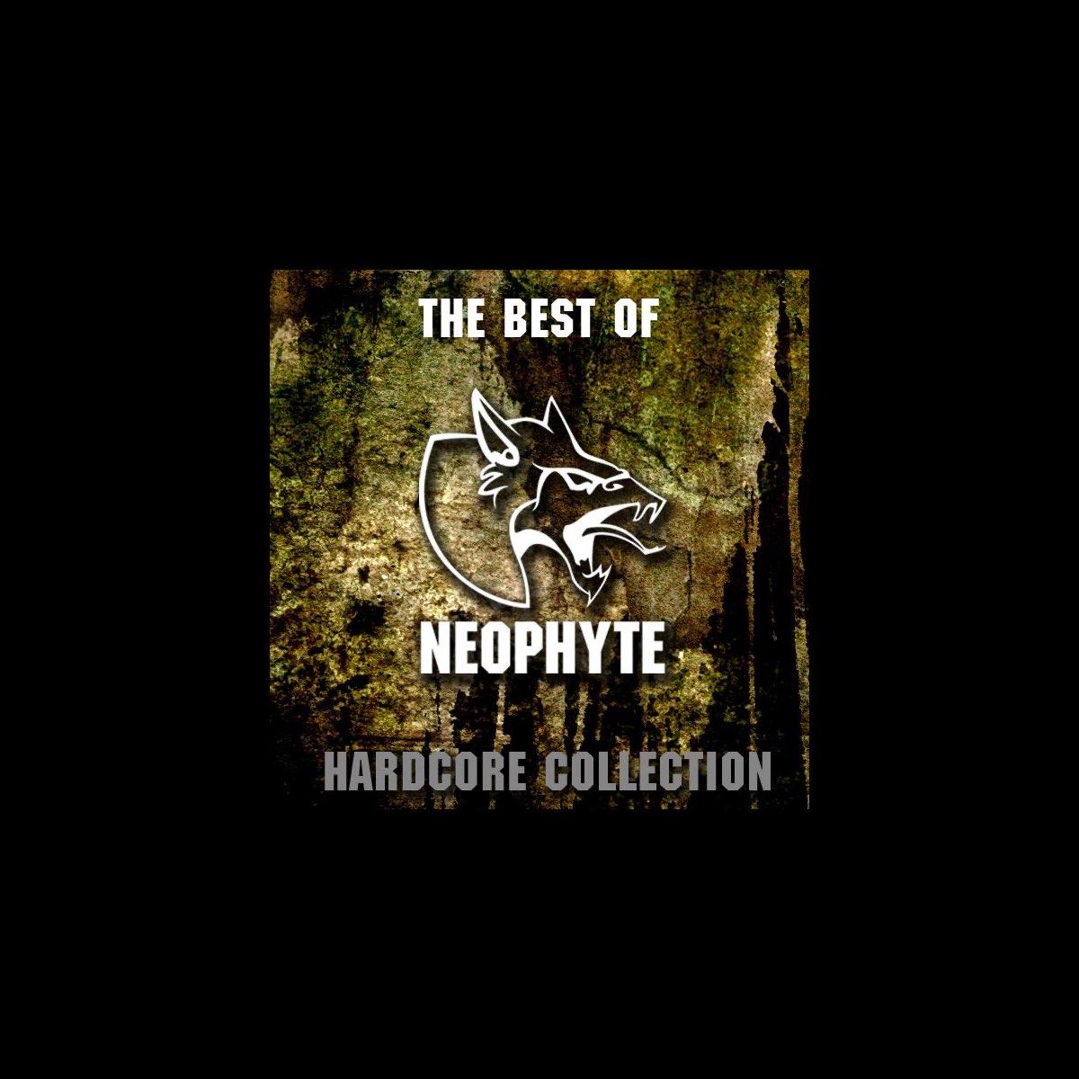 ‎The Best of Neophyte (Hardcore Collection) - Album by Neophyte - Apple ...