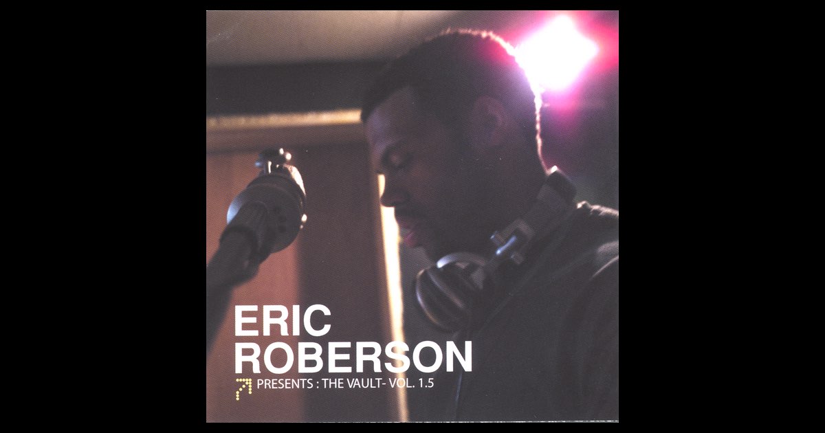 ‎The Vault Vol. 1.5 - Album by Eric Roberson - Apple Music