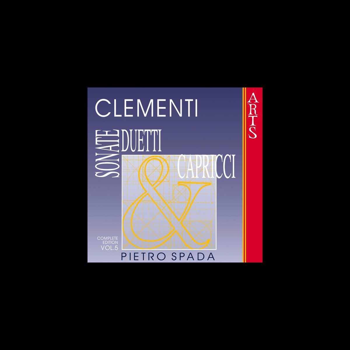 ‎Clementi: Sonate, Duetti & Capricci - Vol. 5 - Album by Pietro Spada ...