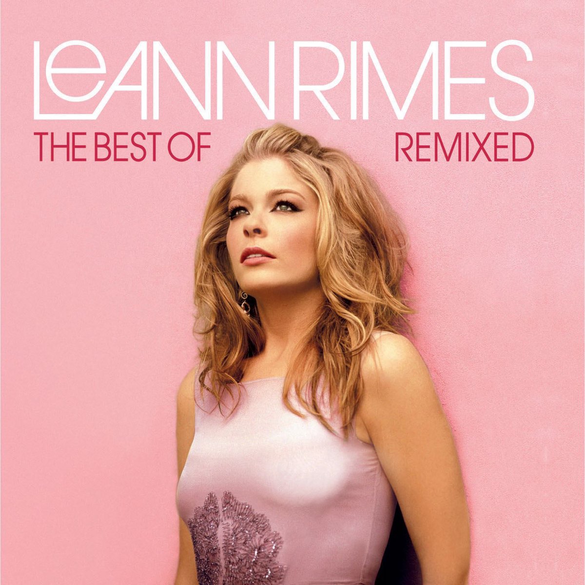 ‎The Best of LeAnn Rimes (Remixed) - Album by LeAnn Rimes - Apple Music