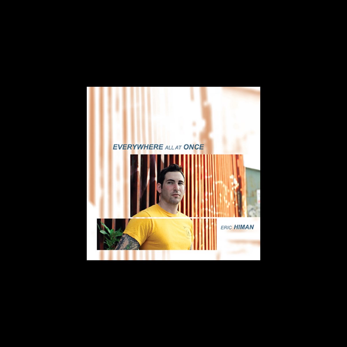 ‎Everywhere All At Once by Eric Himan on Apple Music