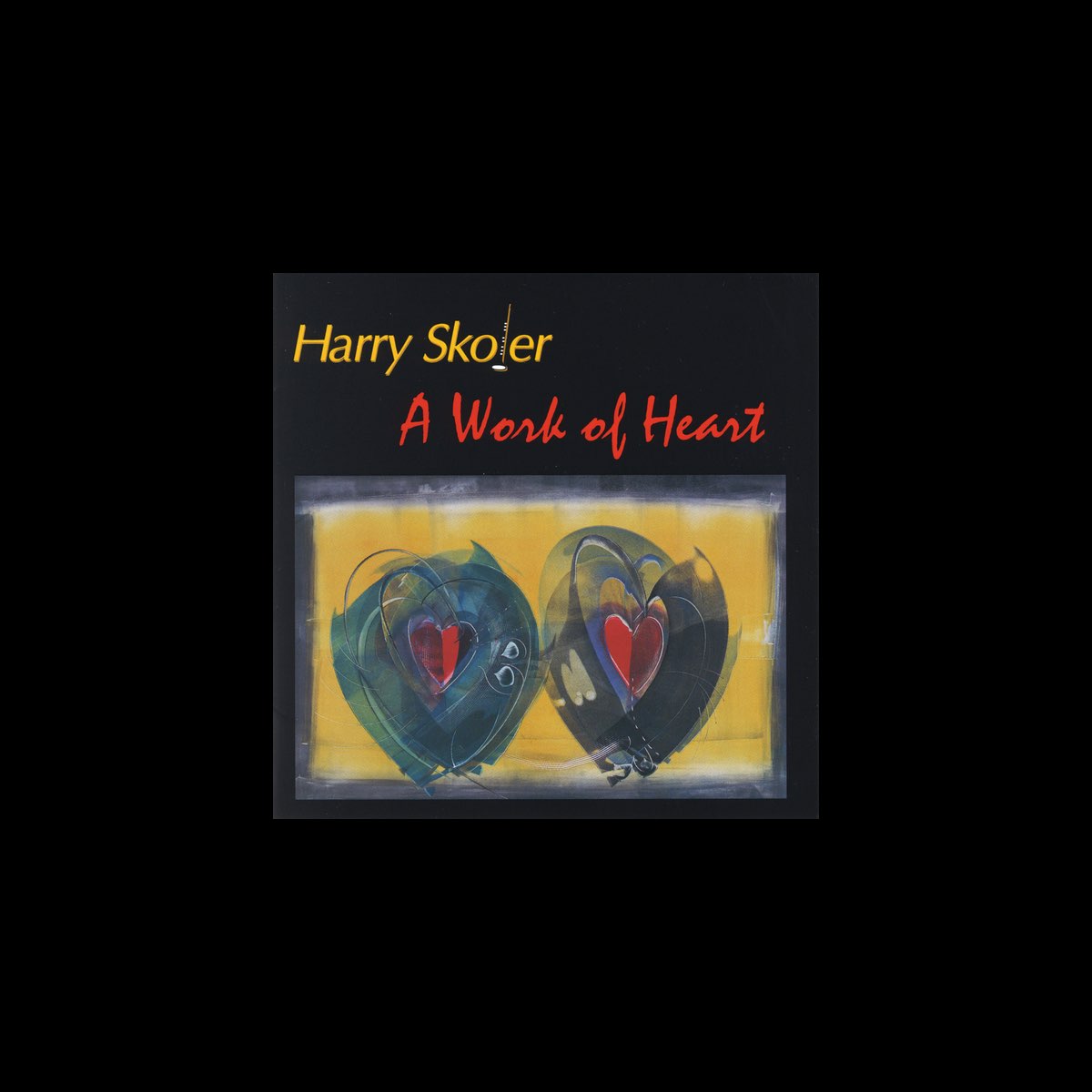 ‎A Work of Heart - Harry Skolerのアルバム - Apple Music
