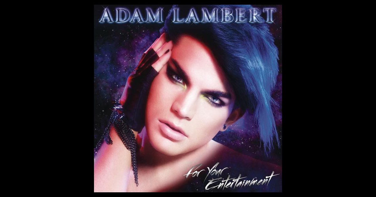 ‎For Your Entertainment - Album by Adam Lambert - Apple Music