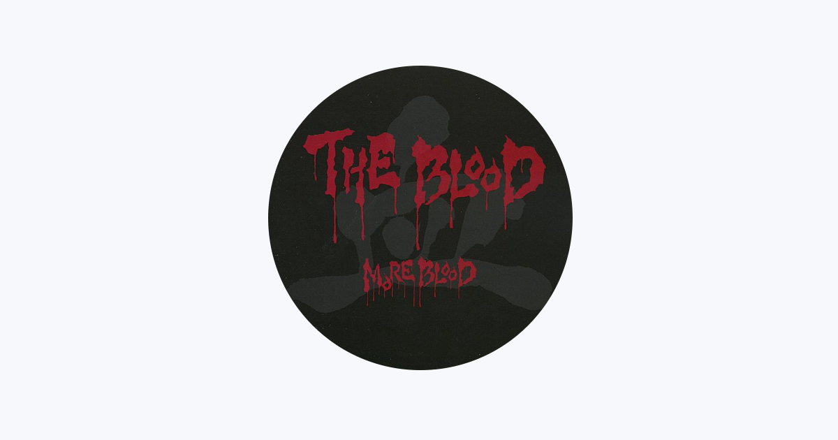 ‎The Blood - Apple Music